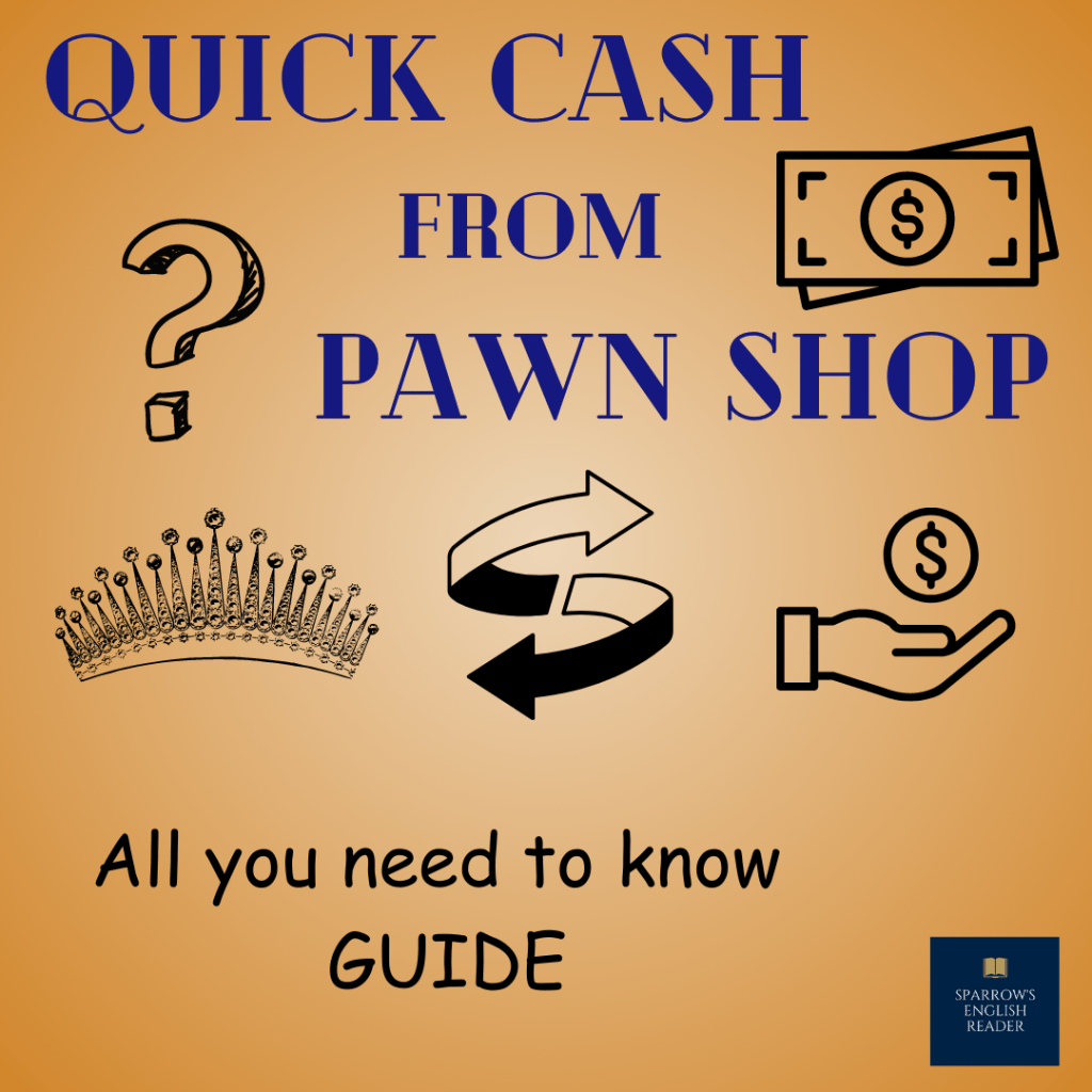 Pawn Shops in America – 2023 Comprehensive Guide – Sparrow's English Reader