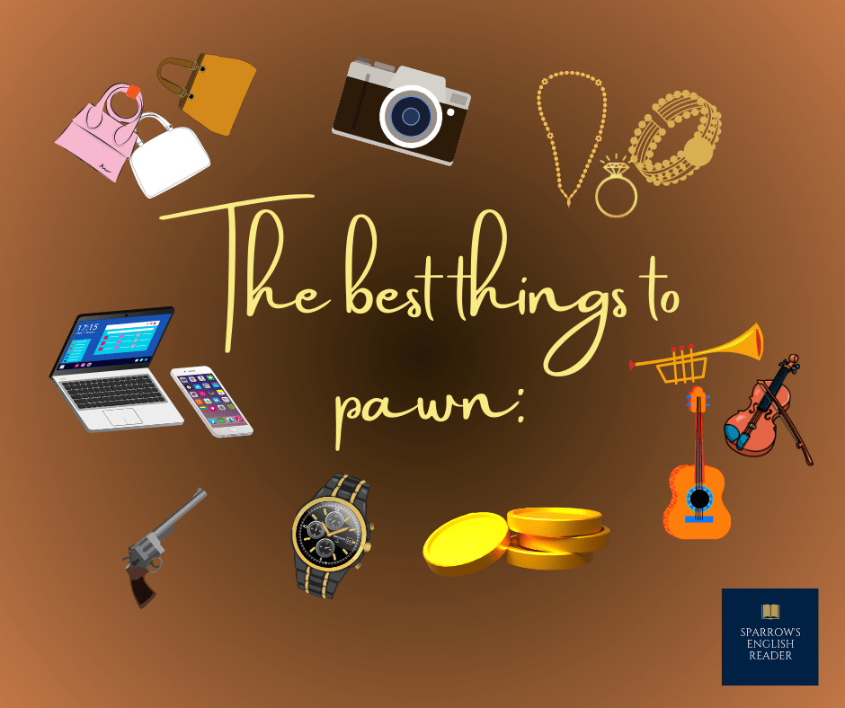 Pawn Shops in America – 2023 Comprehensive Guide – Sparrow's English Reader